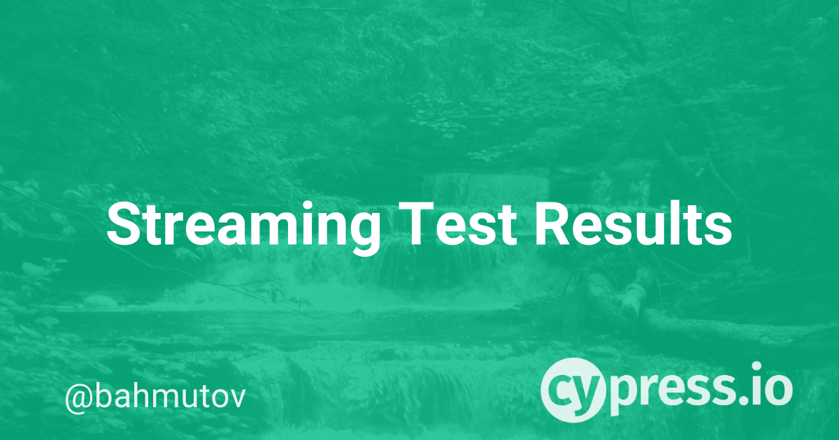 Streaming Test Results